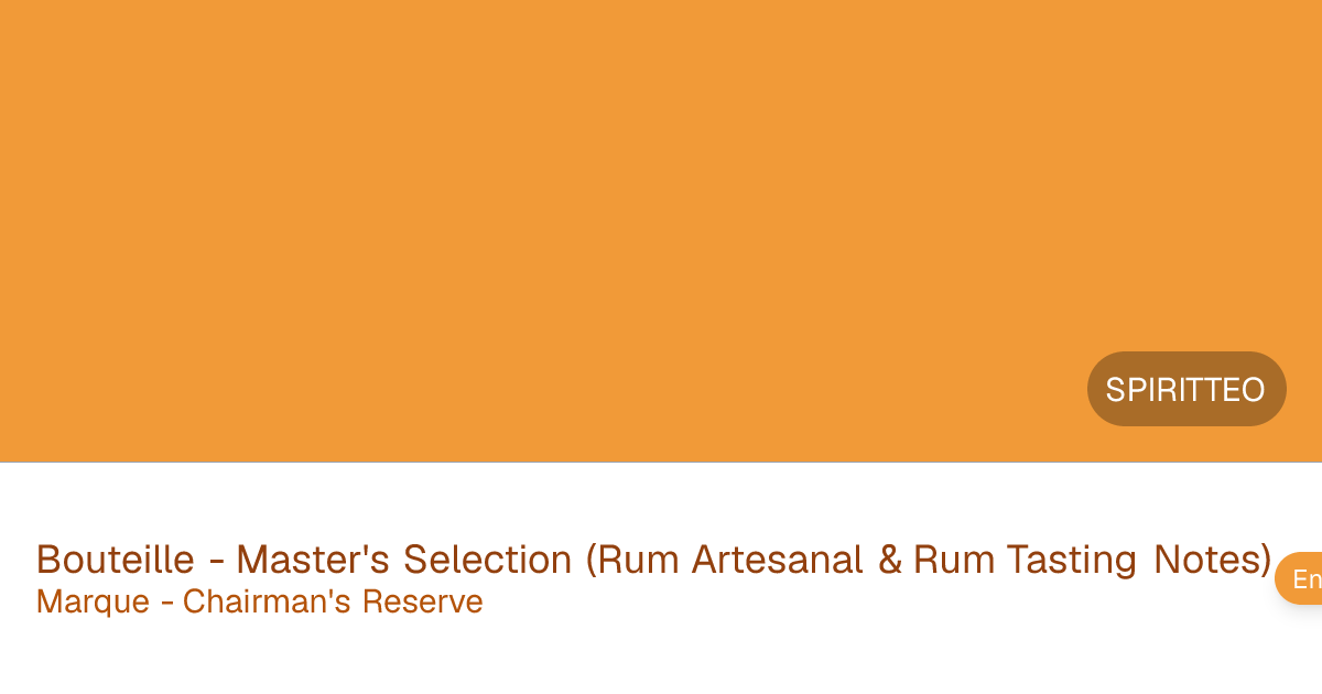 Master's Selection (Rum Artesanal & Rum Tasting Notes) - Chairman's ...
